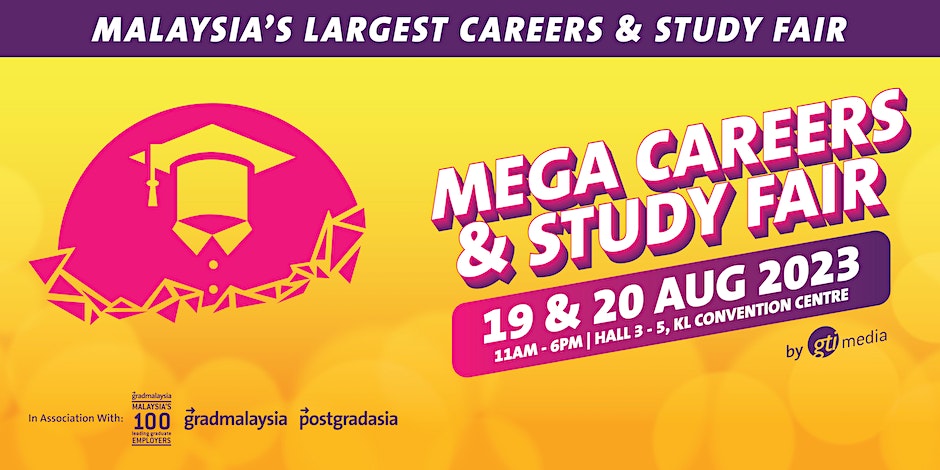MEGA CAREERS & STUDY FAIR 2023 (MCASF 17th Edition) • MYC! Malaysian ...